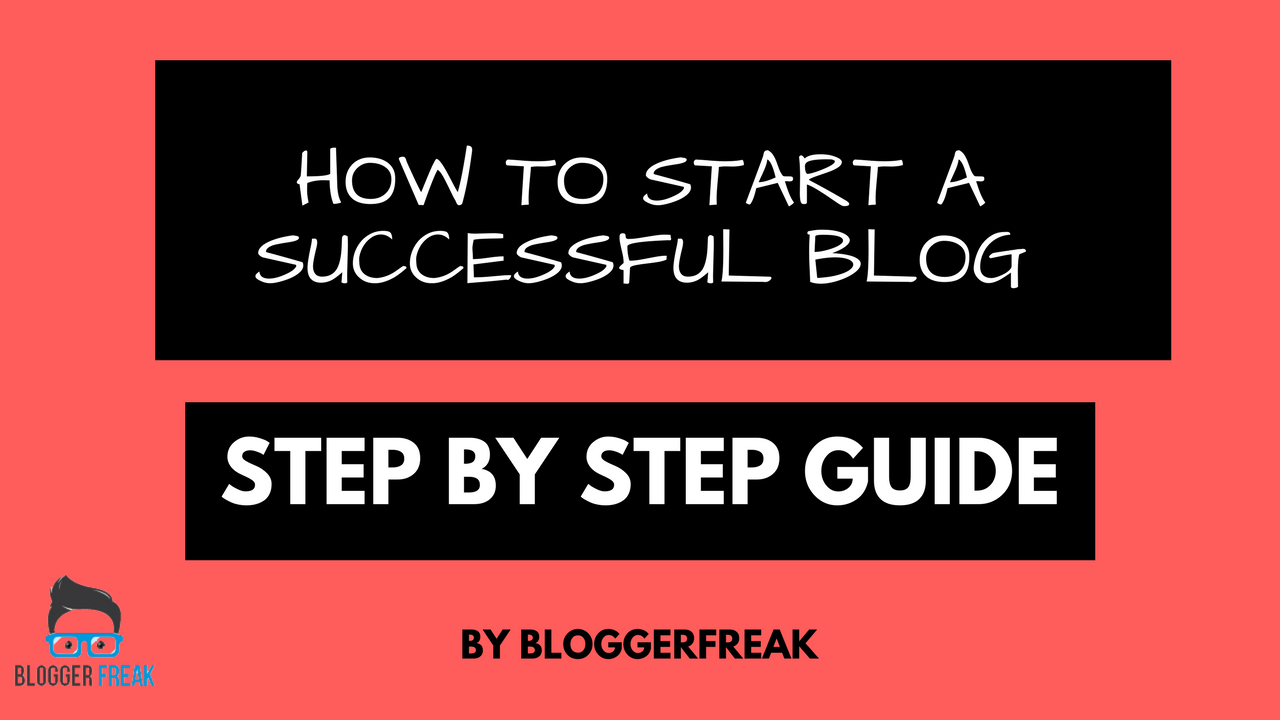 How To Start A Successful Blog In 2023 ? A Step By Step Guide